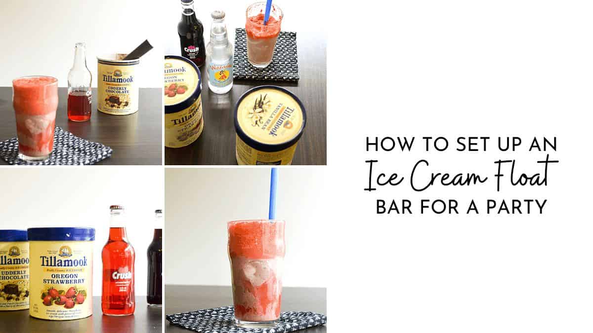 Ice Cream Float Bar Idea for a Party Beverage Station - Cupcakes and ...