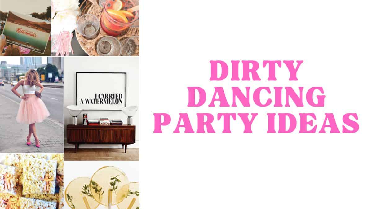 How to Have a Dirty Dancing Viewing Party - Cupcakes and Cutlery