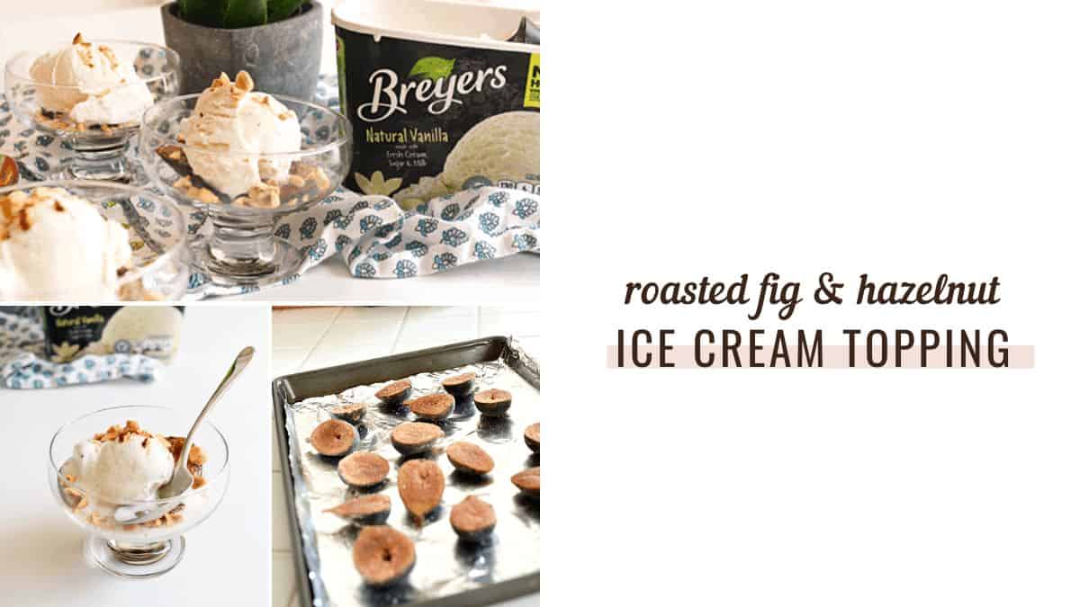 Caramelized Fig and Hazelnut Ice Cream Topping Recipe - Cupcakes and ...