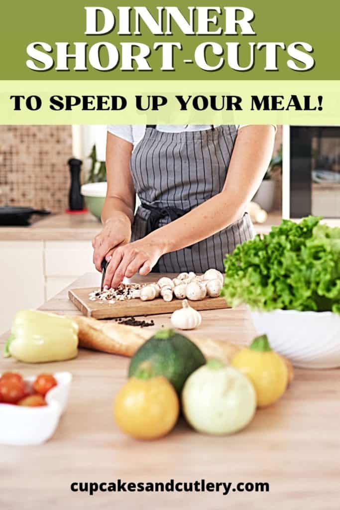 Dinner Shortcuts to Get Your Meal on the Table Faster