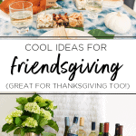 Easy Stress Free Friendsgiving Ideas for a Pinterest Worthy Party ...