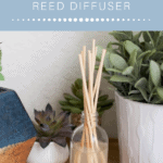 DIY Reed Diffuser For Essential Oils | Cupcakes and Cutlery