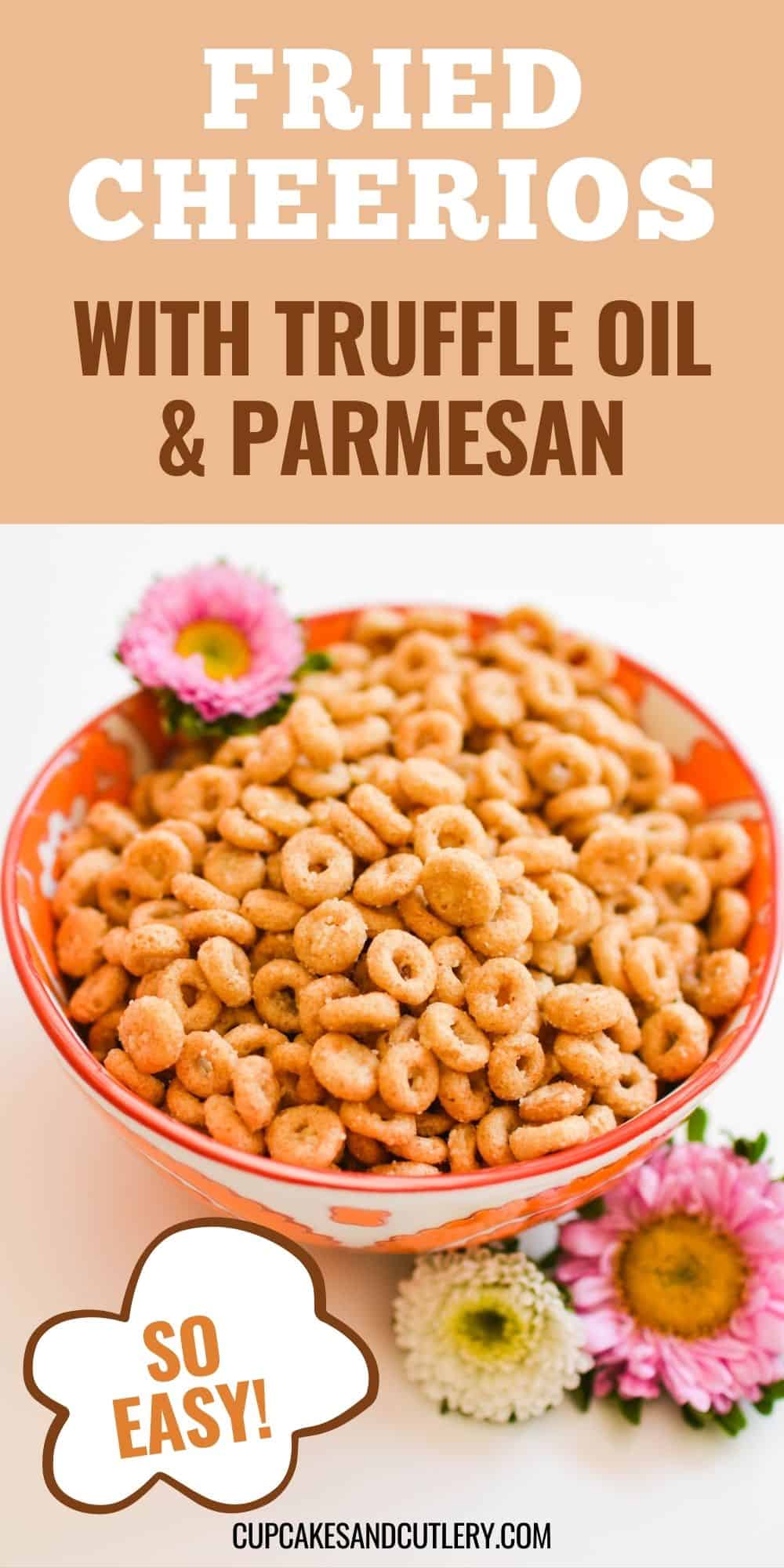 Savory Fried Cheerios Recipe with Truffle Oil and Parmesan