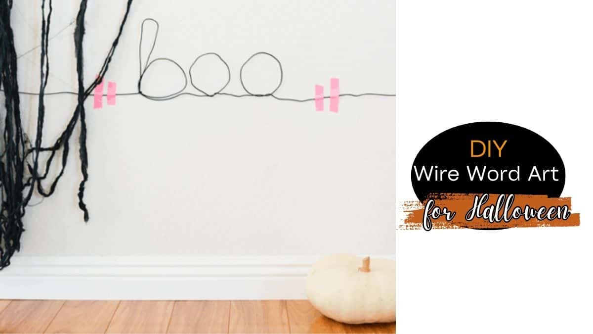 Easy DIY Wire Word Art for Halloween - Cupcakes and Cutlery