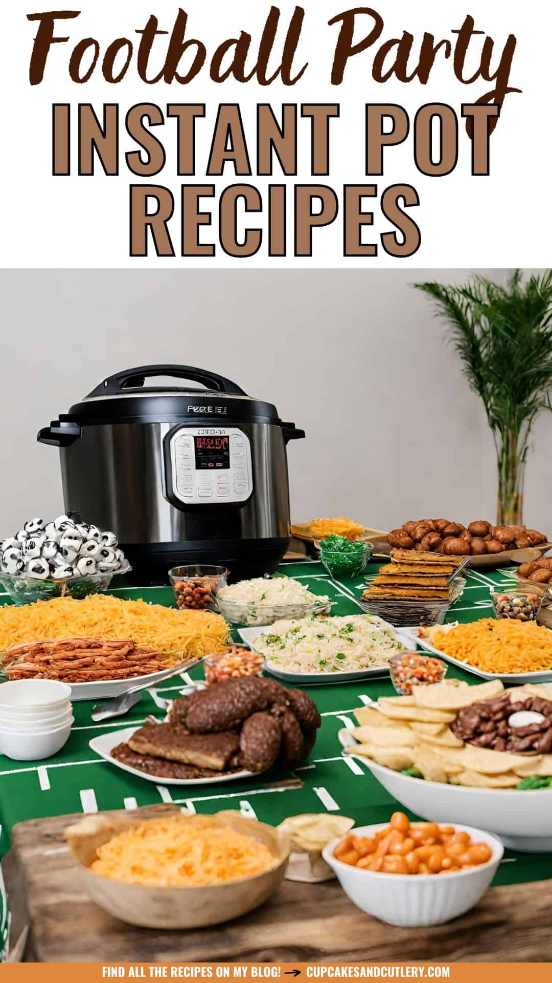 35 Delicious Instant Pot Game Day Recipes - Cupcakes and Cutlery