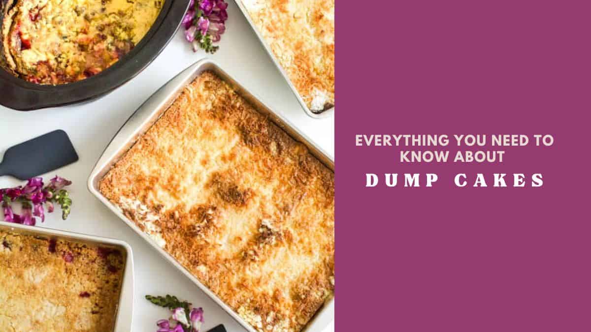 Everything You Need to Know About Dump Cakes - Cupcakes and Cutlery