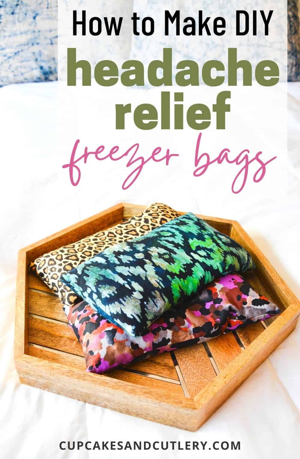 Headache Relief with DIY Freezer Bags - Cupcakes and Cutlery