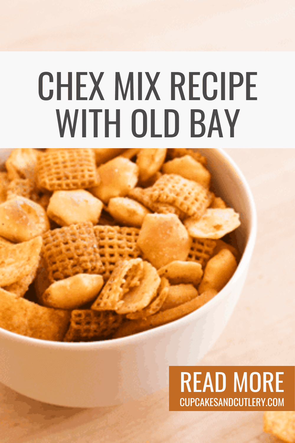 Best Old Bay Chex Mix Recipe - Cupcakes and Cutlery