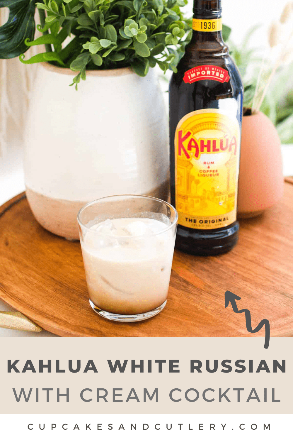 Classic Kahlua White Russian Recipe With Cream - Cupcakes and Cutlery