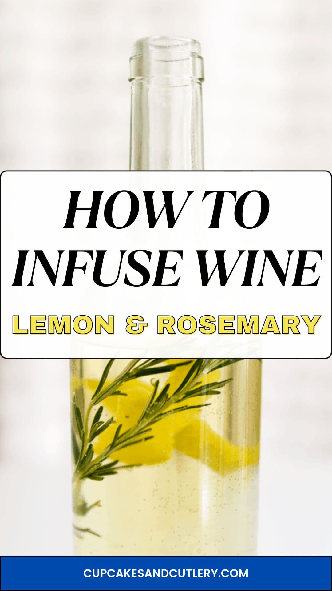 Infused Wine with Fruit and Herbs - Cupcakes and Cutlery