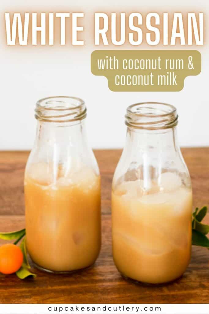 Easy Non Dairy Coconut White Russian Cocktail Recipe with Rum