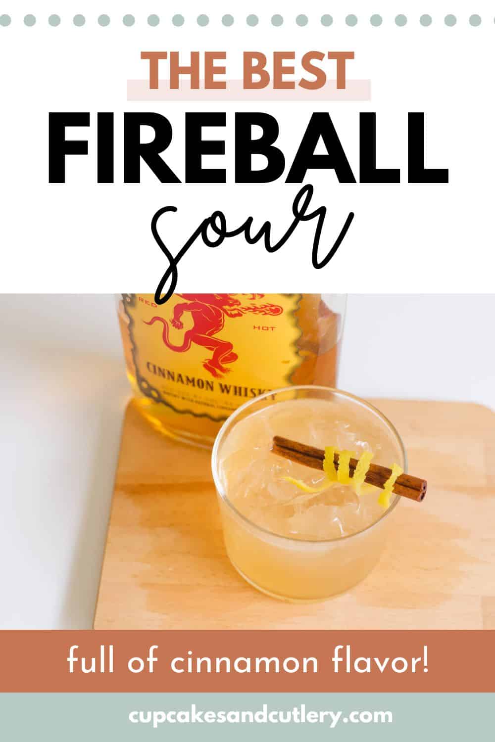 Tart and Easy Fireball Sour Recipe | Cinnamon Whisky Sour - Cupcakes ...