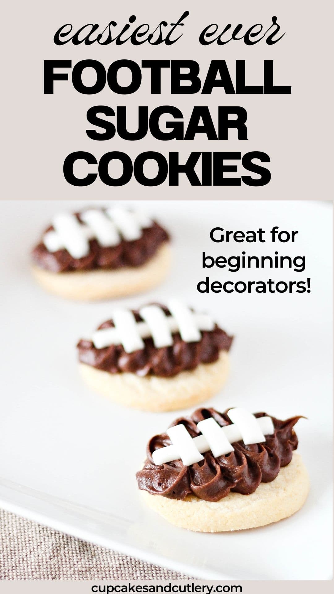 Easiest Ever Football Sugar Cookies for Non-Decorators - Cupcakes and ...