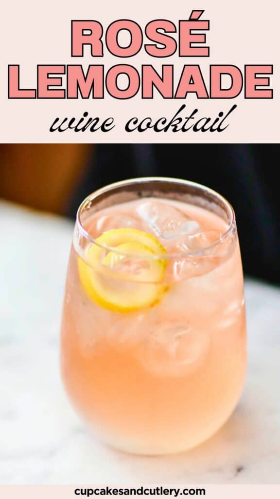 Rosé Lemonade Cocktail Recipe: Rosé Wine Cocktail - Cupcakes and Cutlery